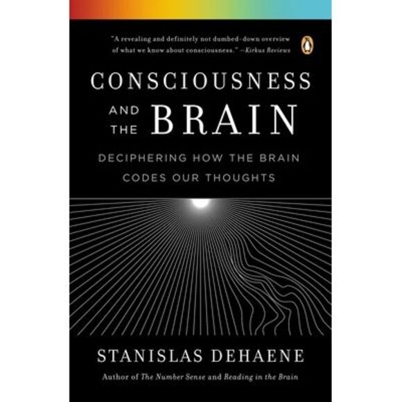 Stanislas Dehaene | Other | Consciousness And The Brain Deciphering How ...